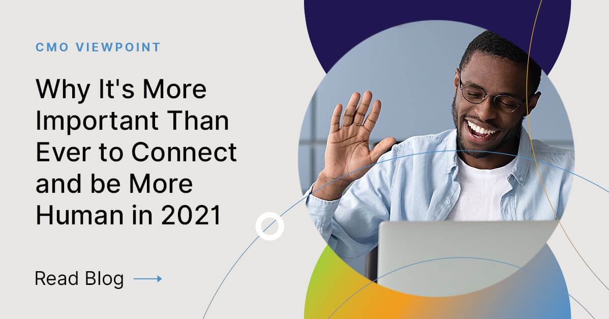 Why It's More Important Than Ever to Connect in 2021 | Integrate